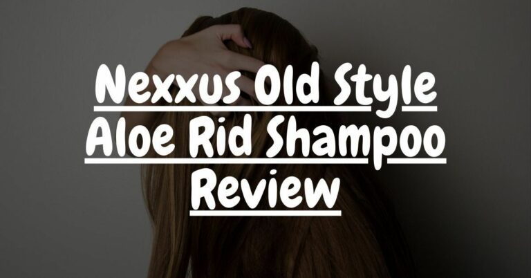 Nexxus Aloe Rid Shampoo Review 2022-2023 | Updated